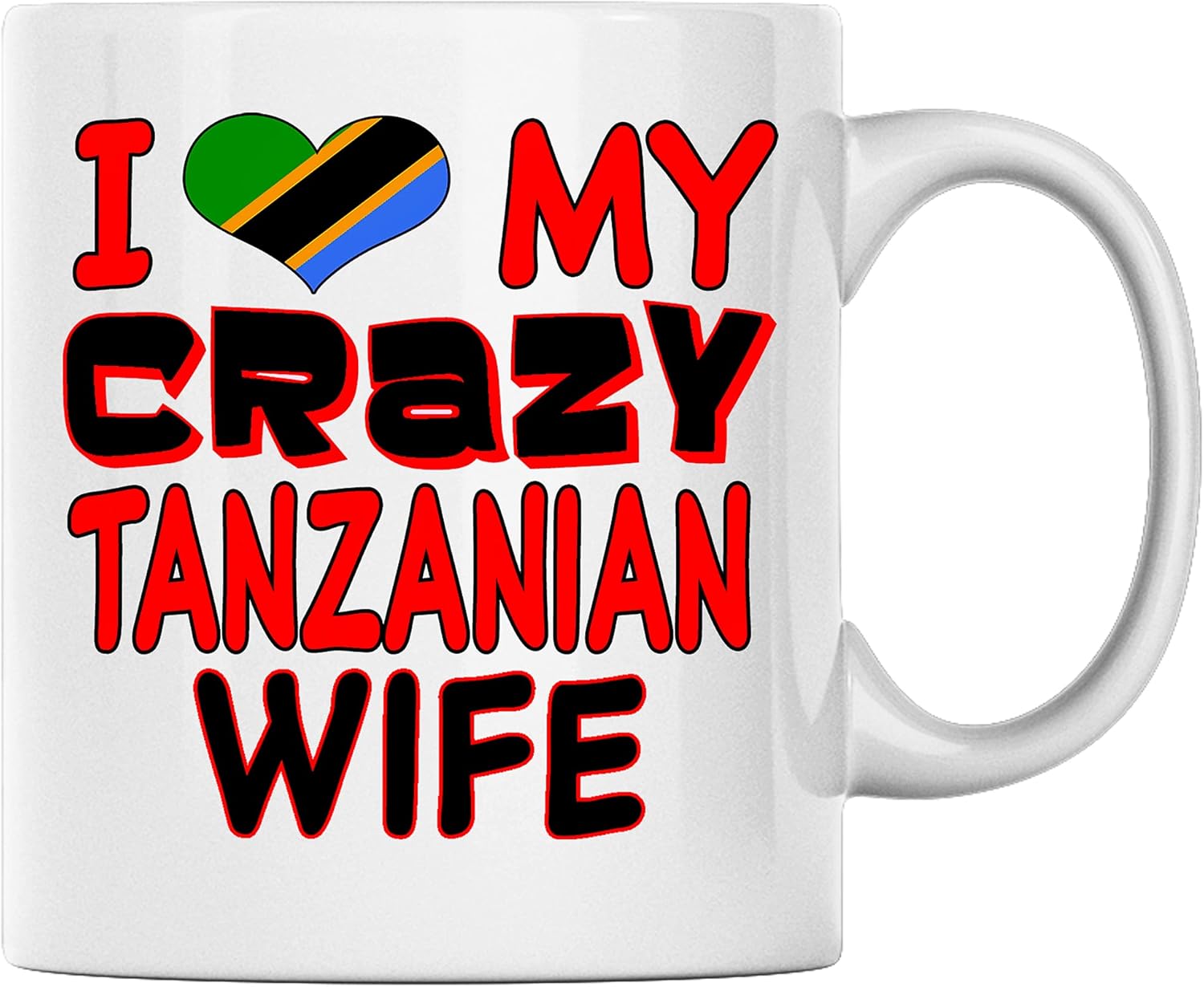 Amazon.com: I Love My Crazy Tanzanian Wife Tanzanian Coffee mug Tanzania Heritage Pride : Hogar ...