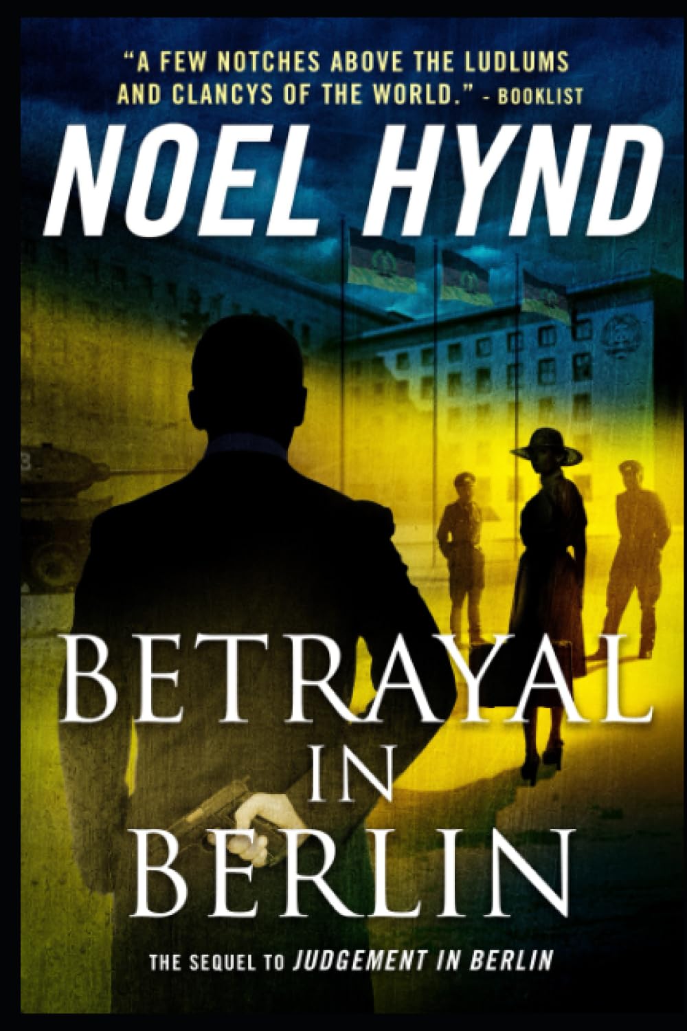 Amazon.com: Betrayal In Berlin: A Spy Story: 9798367790146: HYND, Noel ...