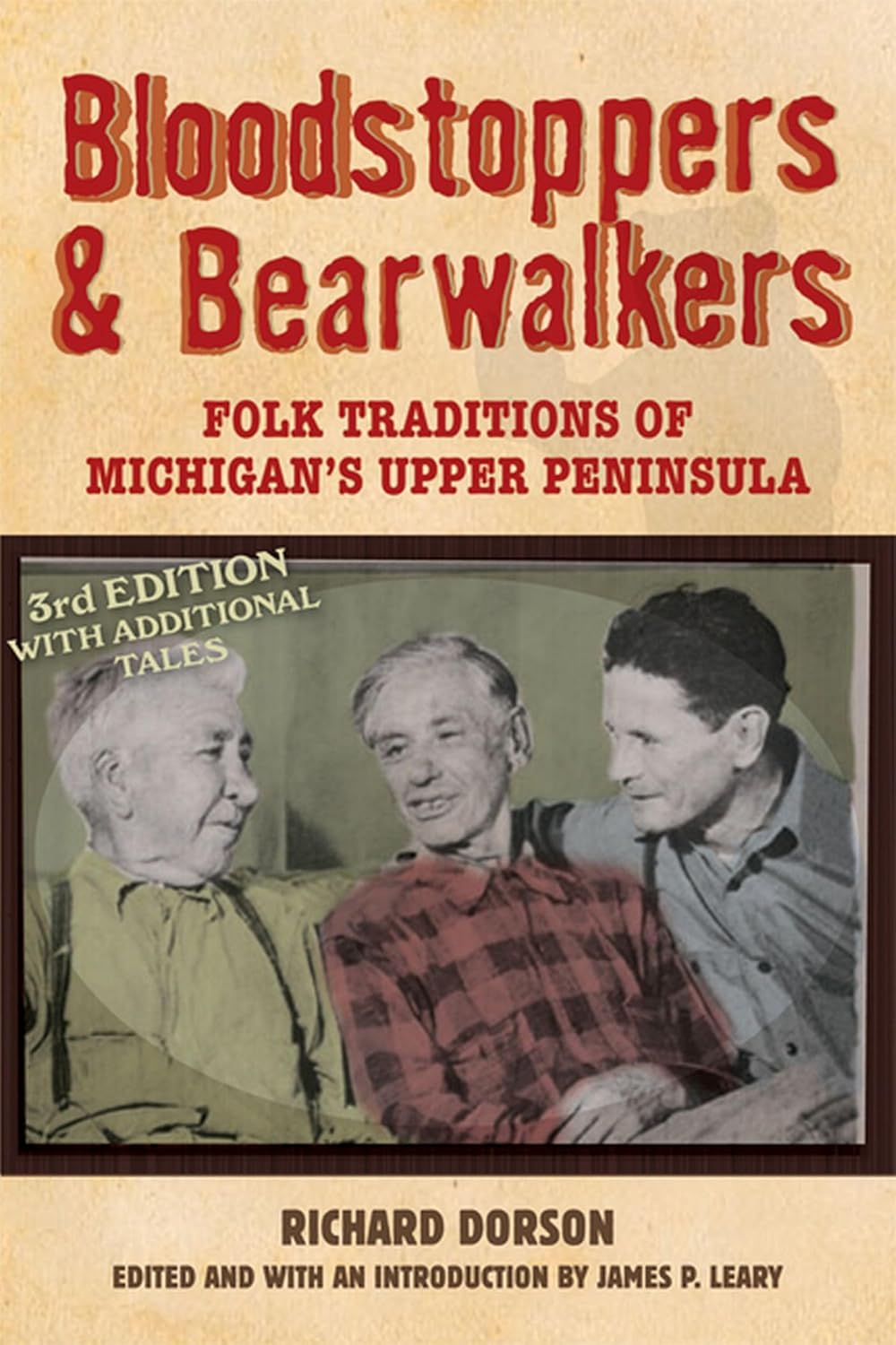 Bloodstoppers and Bearwalkers: Folk Traditions of Michigan’s Upper ...