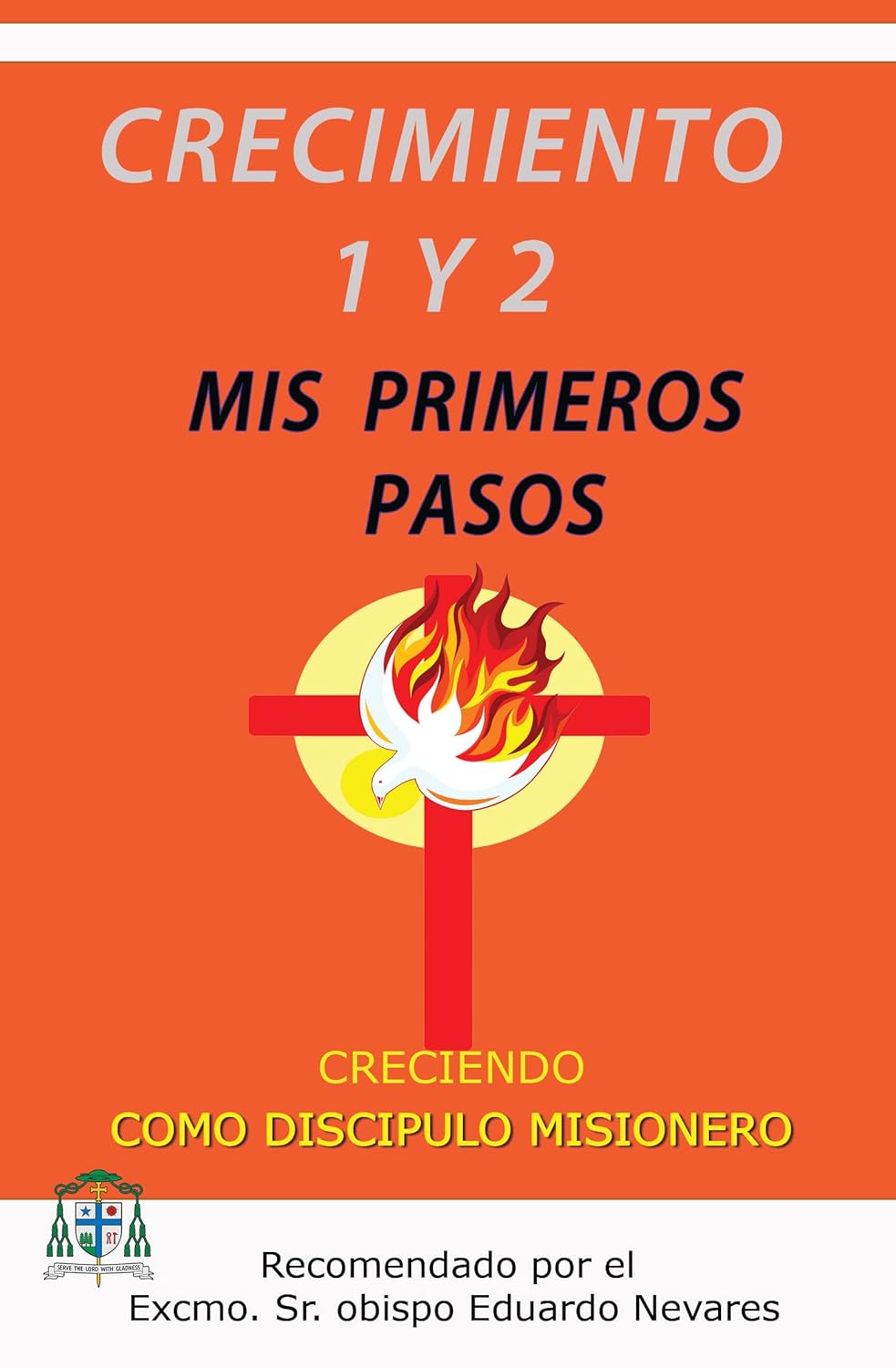 Los primeros pasos 1 y 2 AHORA ES Mis Primeros Pasos