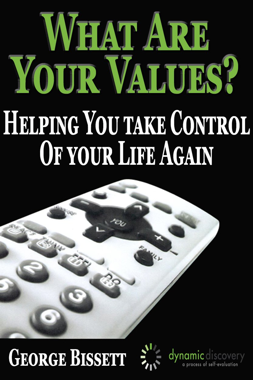What are your Values?: Helping You Take Control Of Your Life Again ...