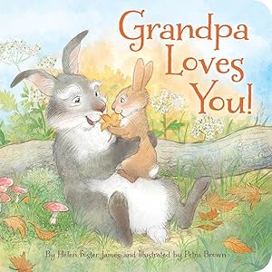 I Love You, Grandpa: A Tale of Encouragement and Love between a ...