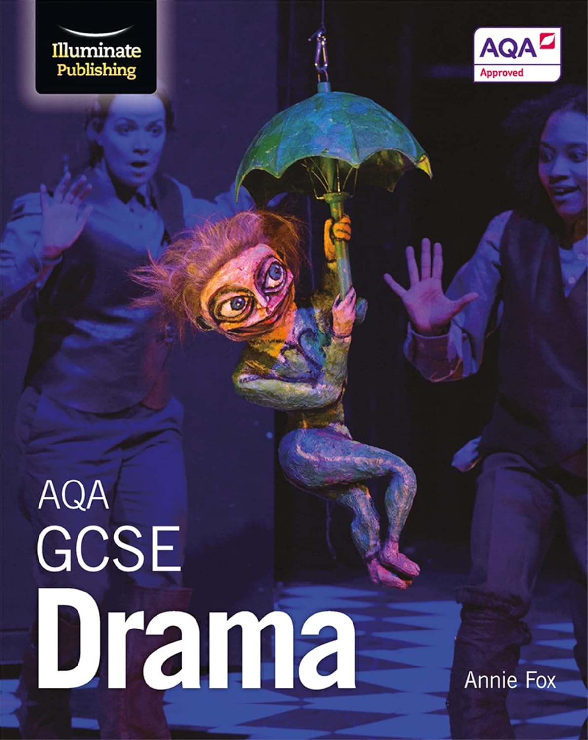 AQA GCSE Drama : Fox, Annie: Amazon.co.uk: Books