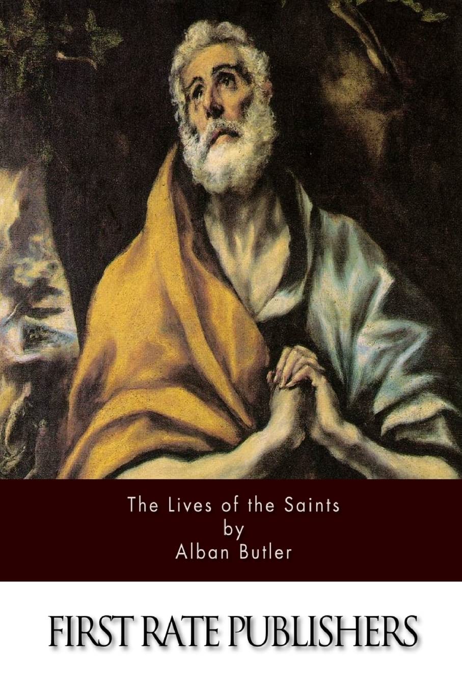 Lives of the Saints: Amazon.co.uk: Butler, Alban: 9781494413262: Books