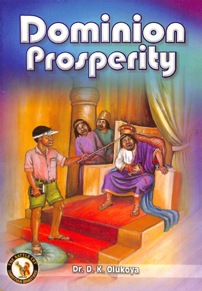 Dominion Prosperity - Kindle edition by Olukoya, Dr. D. K.. Religion ...