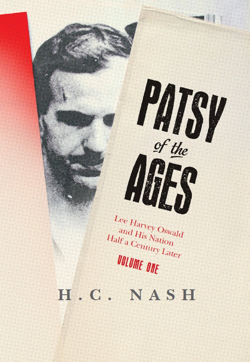 Amazon.com: Patsy of the Ages: Lee Harvey Oswald and His Nation Half a ...