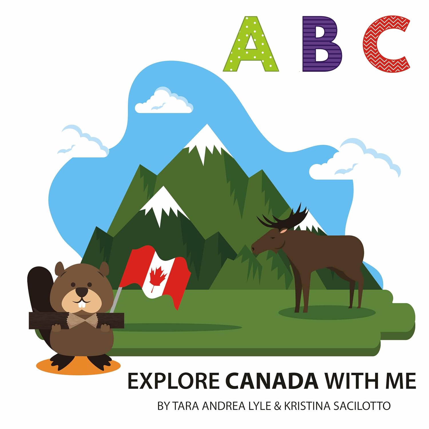 ABC Explore Canada with Me eBook : Lyle, Tara Andrea , Sacilotto ...