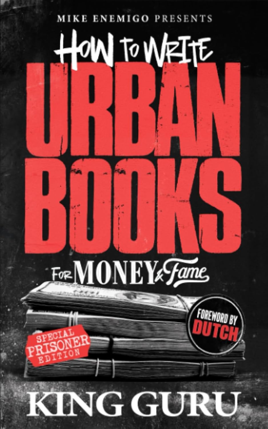 How to Write Urban Books for Money & Fame: Prisoner's Edition: Enemigo ...