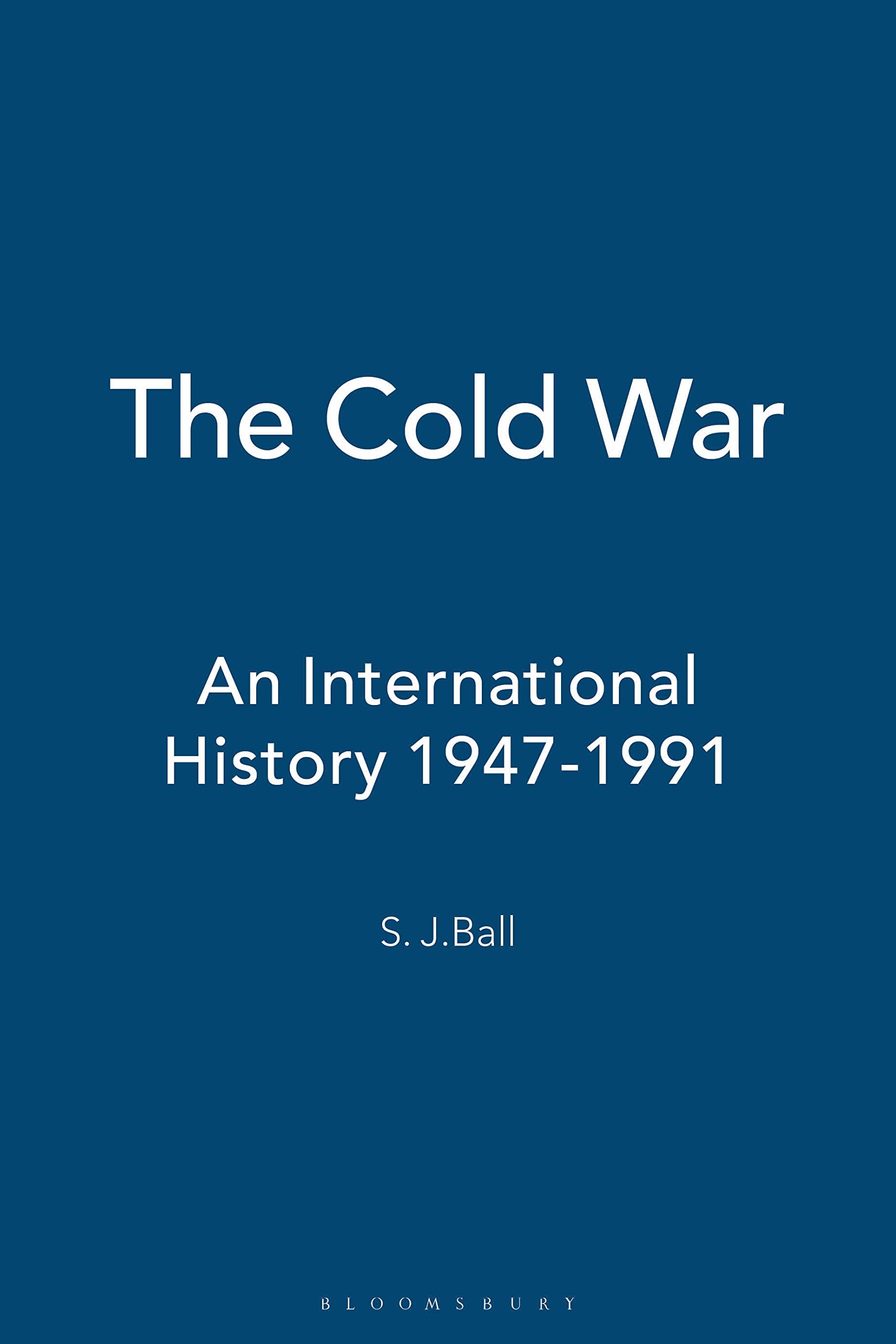 The Cold War: An International History, 1947-1991 (Contemporary History ...