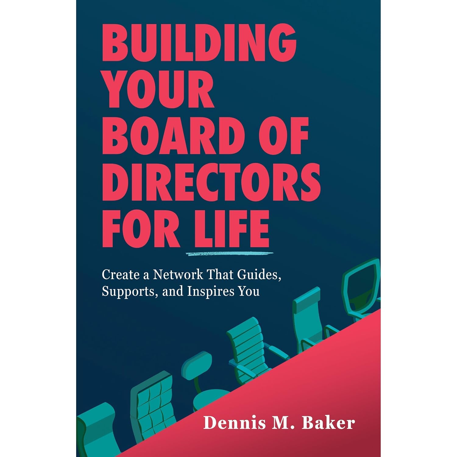 Amazon.com: Building Your Board of Directors for Life: Create a Network ...