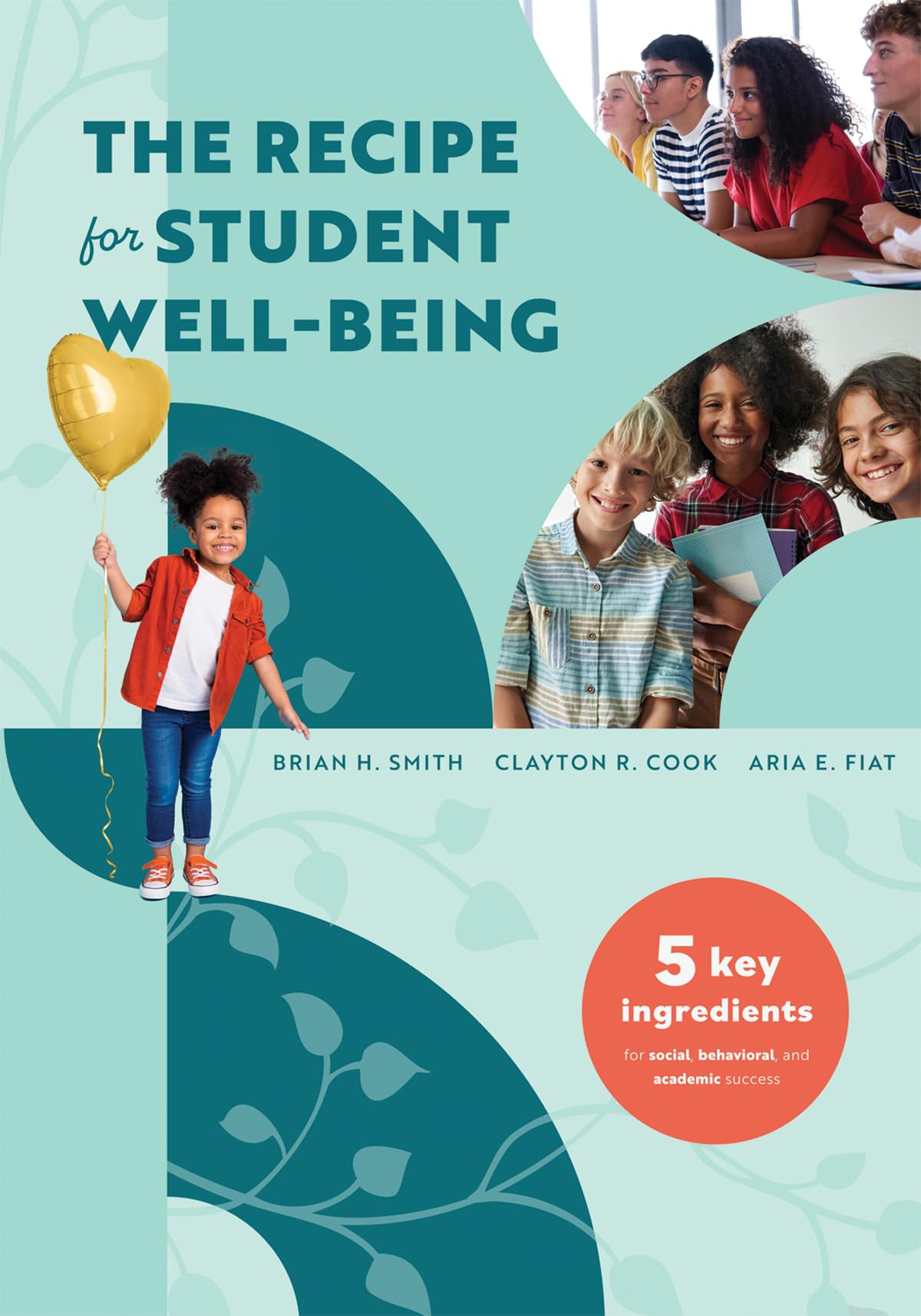 The Recipe for Student Well-Being: Five Key Ingredients for Social ...
