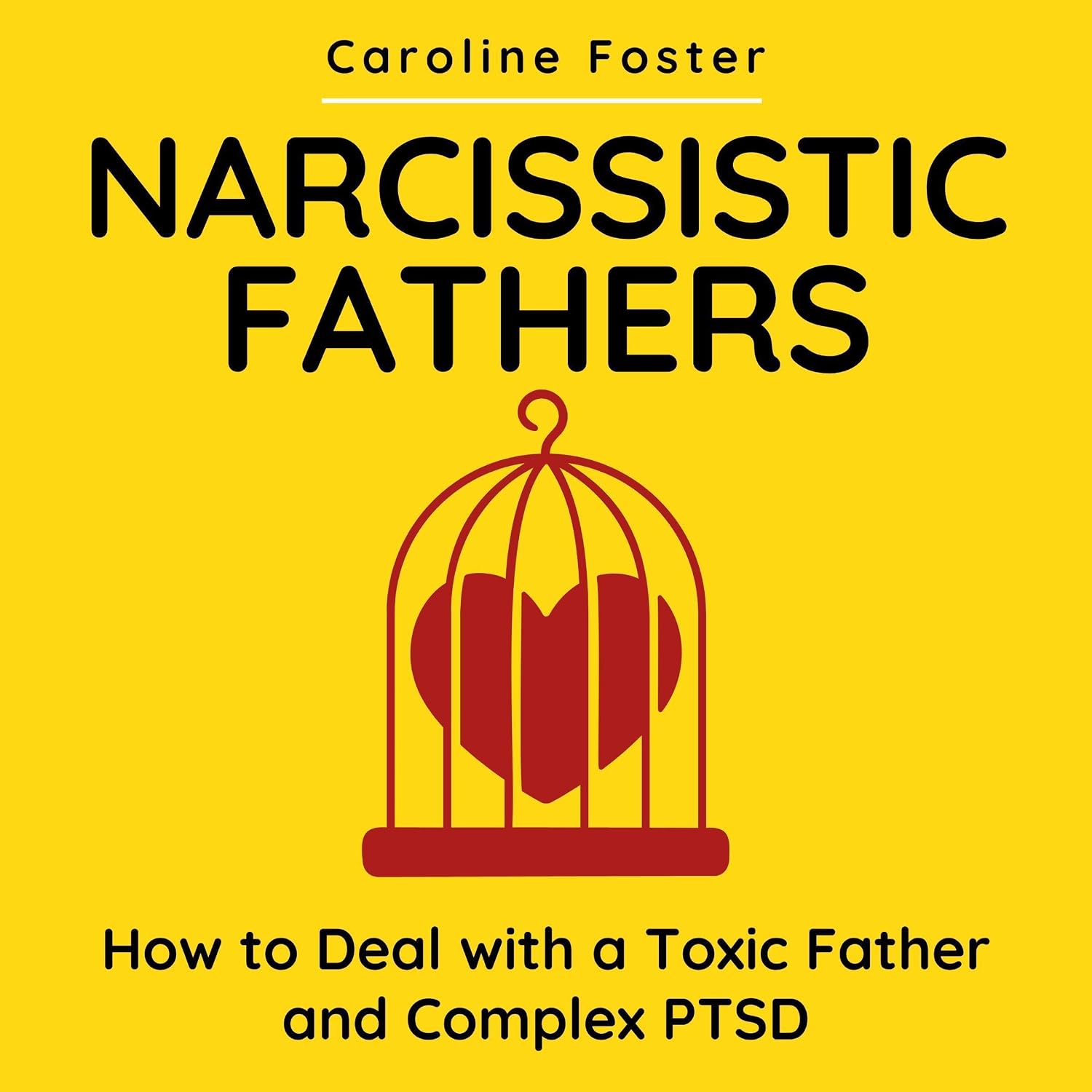 Amazon.com: Narcissistic Fathers: How to Deal with a Toxic Father and ...