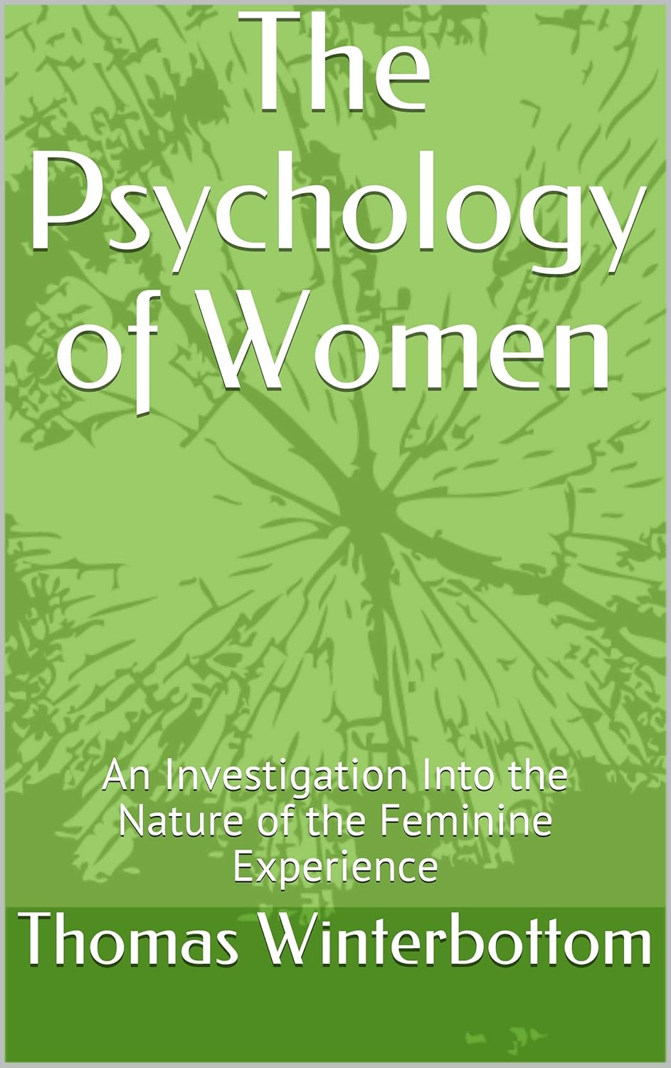 Amazon.com: The Psychology of Women: An Investigation Into the Nature ...