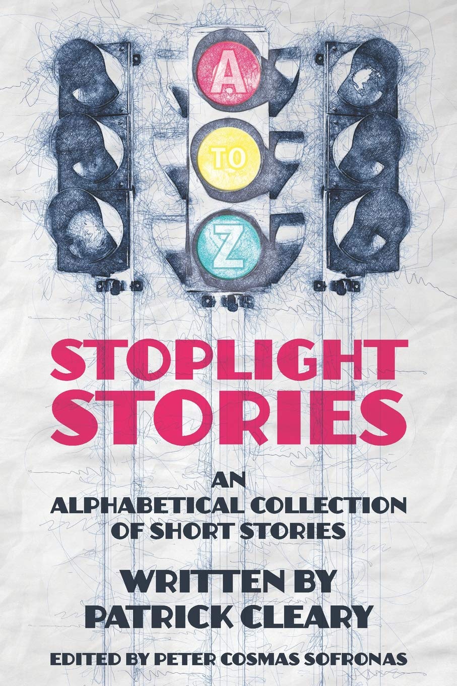 Stoplight Stories: An Alphabetical Collection of Short Stories: Cleary ...
