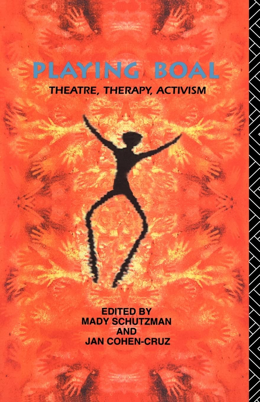 Playing Boal: Theatre, Therapy, Activism: Amazon.co.uk: Schutzman, Mady ...