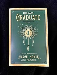 Amazon.com: The Last Graduate: A Novel (The Scholomance Book 2) eBook ...