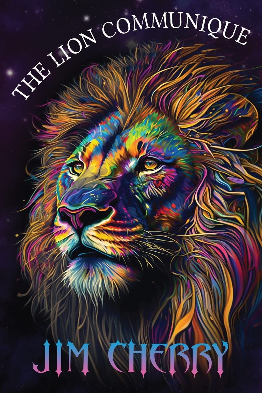 Amazon.com: The Lion Communique: 9798987993705: Cherry, Jim: Books