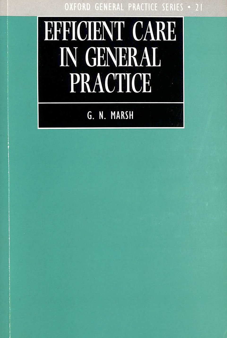 Efficient Care in General Practice: How to Look After Even More ...