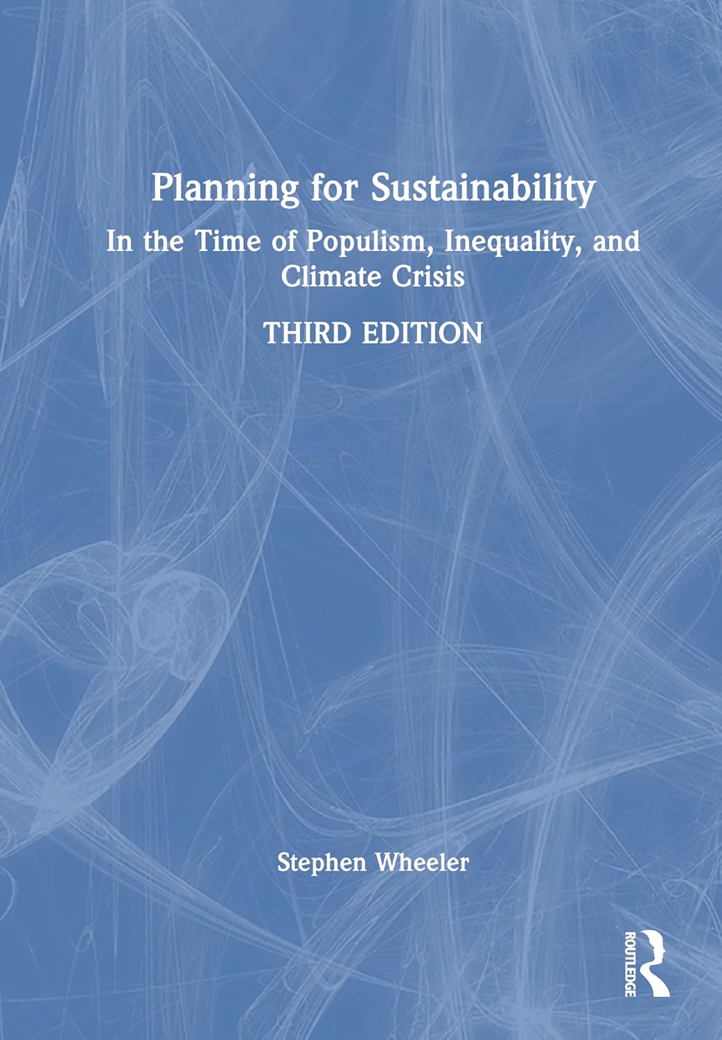 Planning for Sustainability: In the Time of Populism, Inequality, and ...