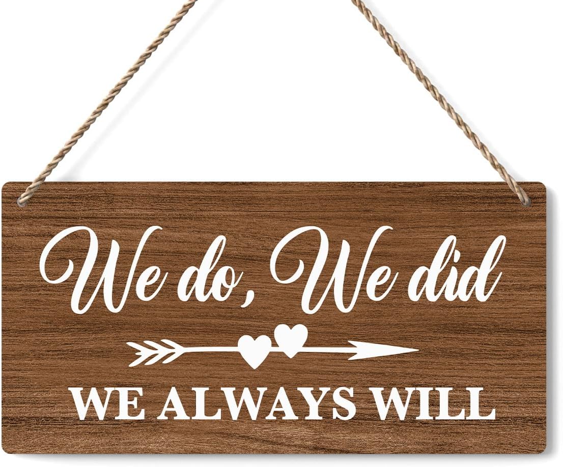 Amazon.com: BELLOWDEER Rustic Wedding Sign We Do We Did We Always Will ...