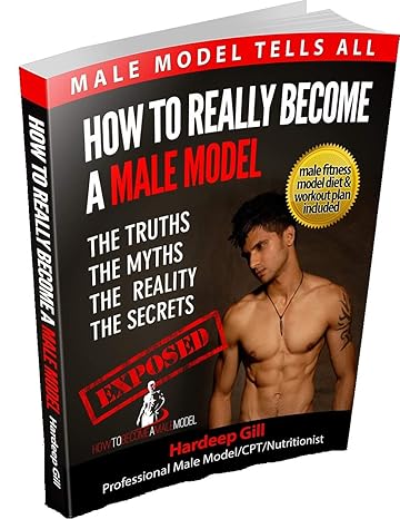 How to Really Become a Male Model - Male Model Tells All - The Truths ...