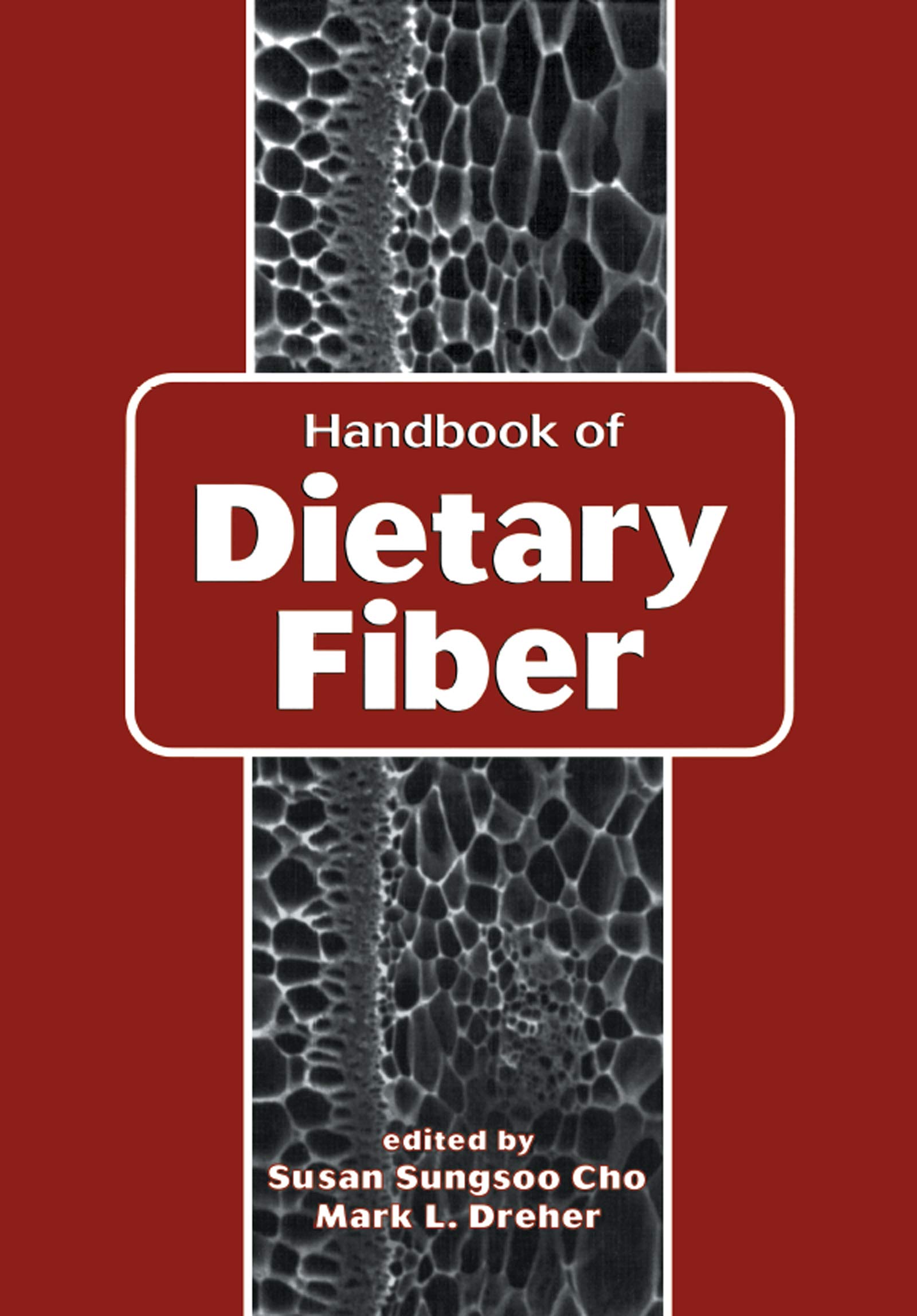 Handbook of Dietary Fiber (Surfactant Science): 9780824789602: Medicine ...