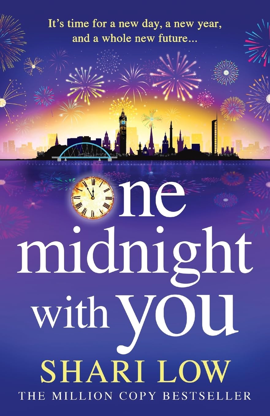 One Midnight With You: BRAND NEW from Shari Low, the most heartfelt and ...