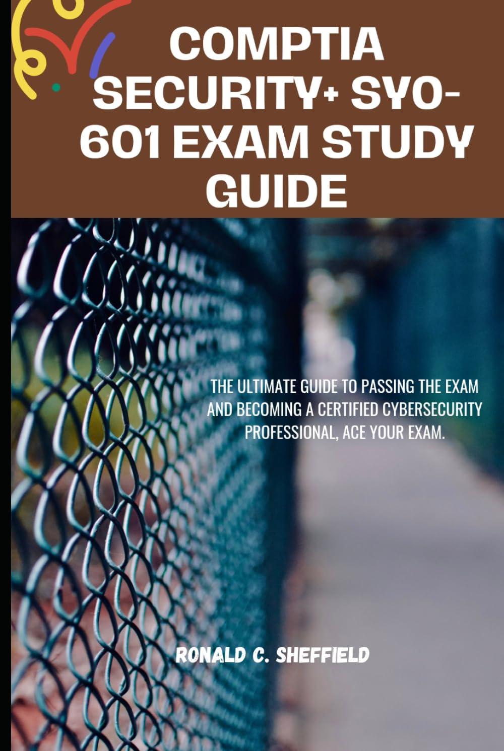 Amazon.com: CompTIA Security+ SY0-601 Exam Study Guide: The Ultimate ...