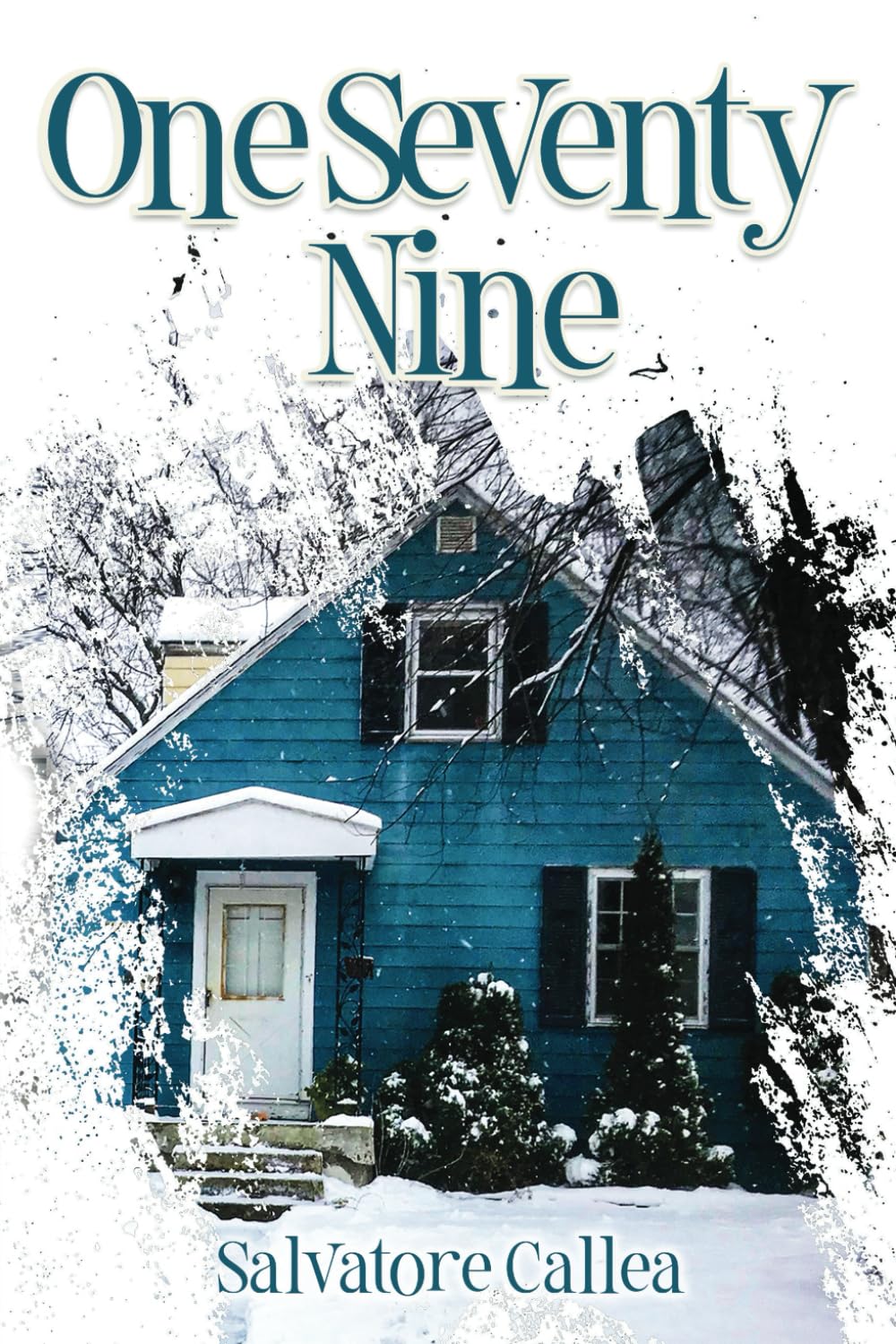 One Seventy Nine: Callea, Salvatore: 9798880414734: Amazon.com: Books
