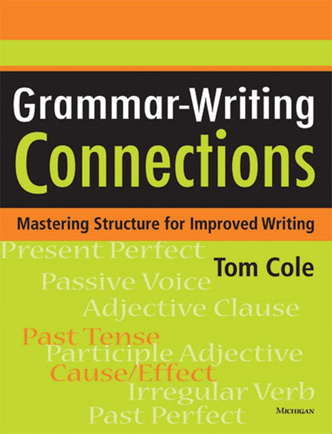 Amazon.com: Grammar-Writing Connections: Mastering Structure for ...