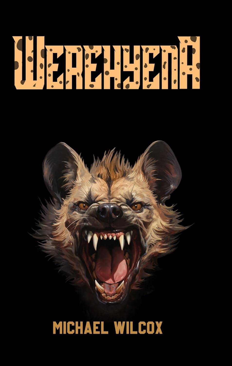 Amazon.com: Werehyena eBook : Wilcox, Michael: Kindle Store