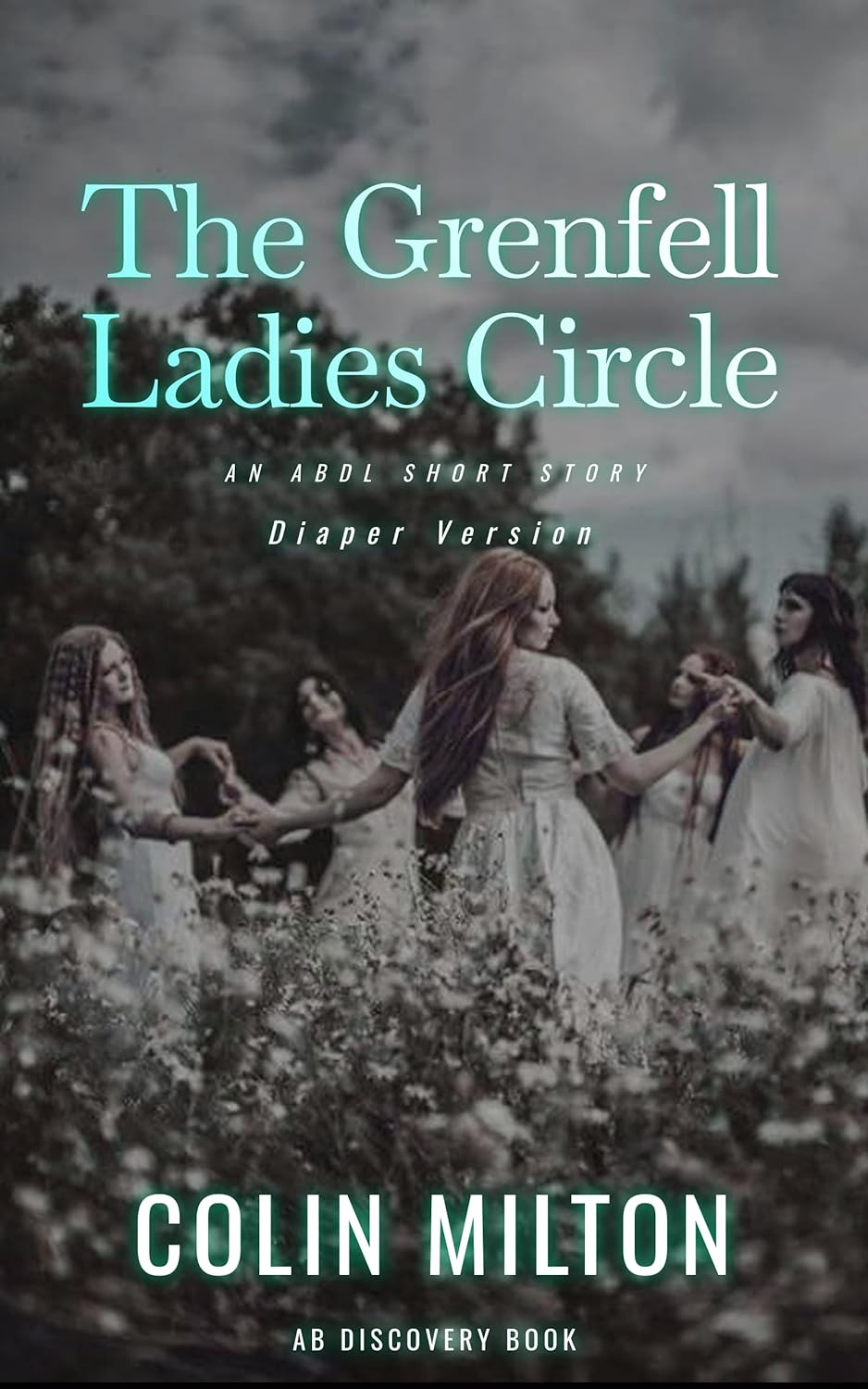 The Grenfell Ladies Circle (Diaper Version): An ABDL/FemDom/Diaper ...