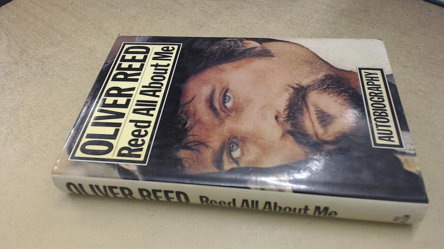 Reed all about me: The autobiography of Oliver Reed: Reed, Oliver ...