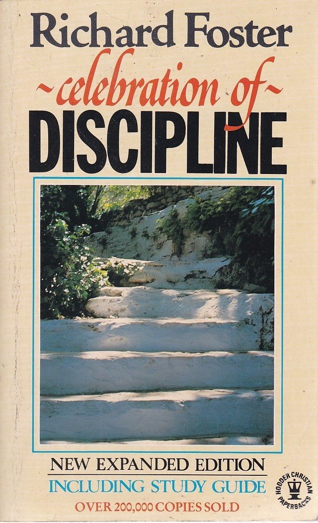 Celebration of Discipline: Richard J. Foster: 9780340500071: Amazon.com ...