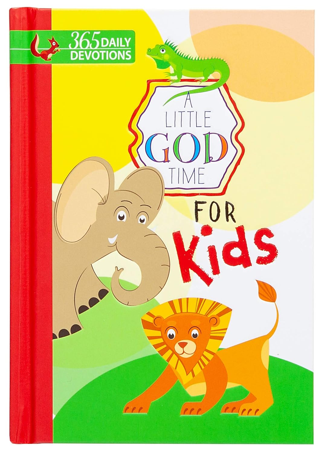 A Little God Time for Kids: 365 Daily Devotions (Hardcover ...