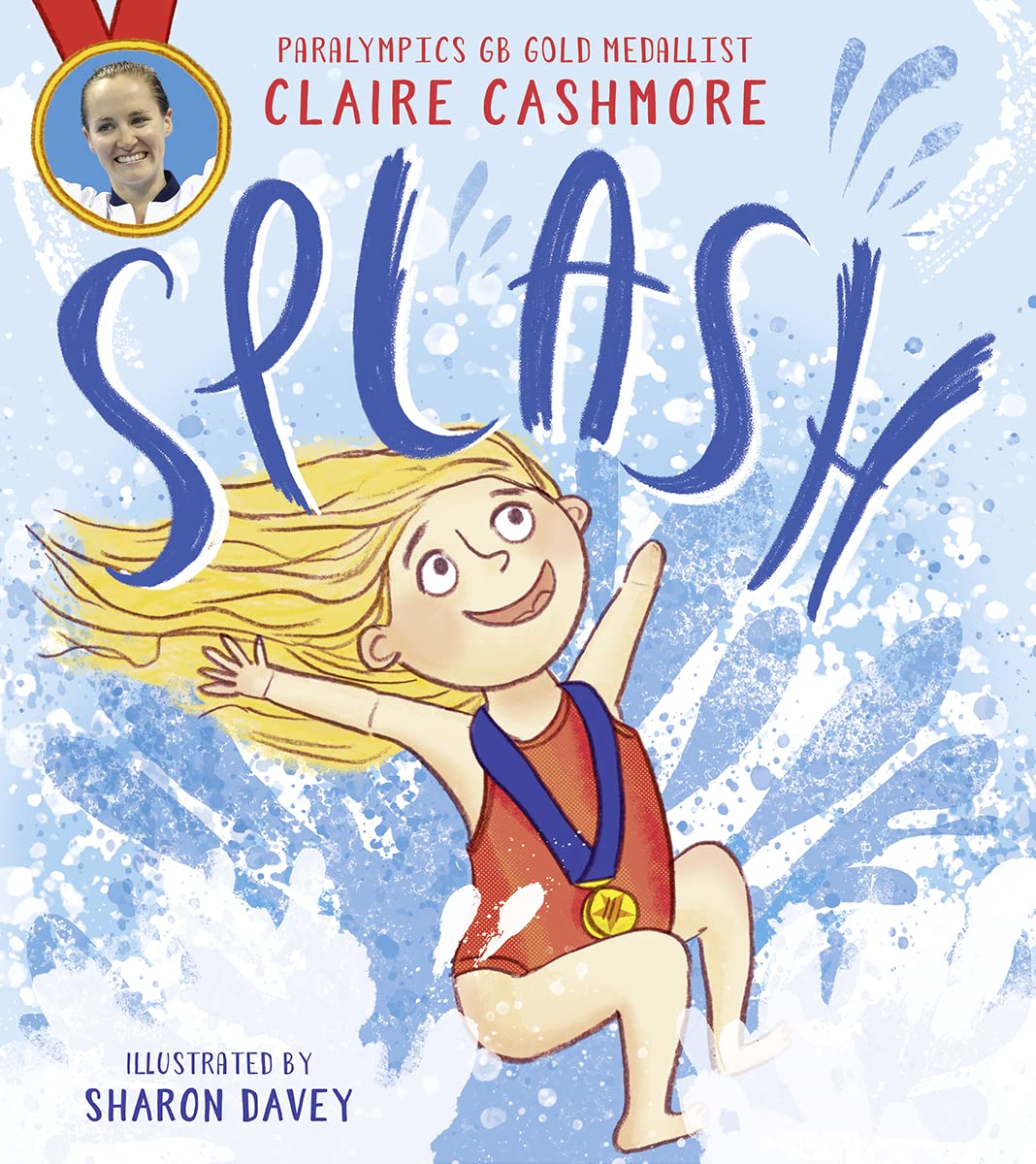 Splash: The inspiring debut children’s picture book from Paralympic ...