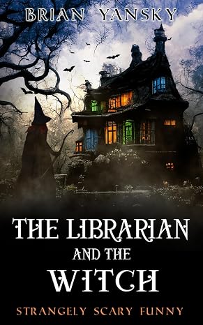 Amazon.com: The Librarian And The Witch: Supernatural Horror Comedy ...
