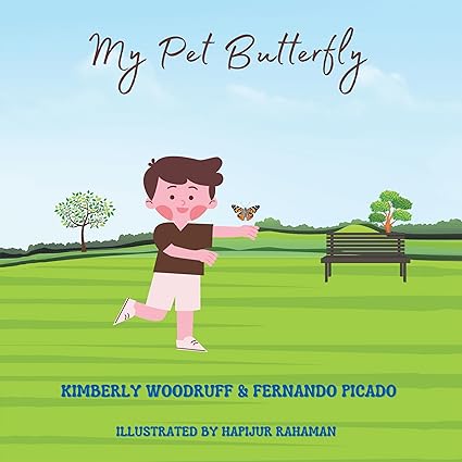 My Pet Butterfly: Illustrator: Hapijur Rahaman (English Edition) eBook : Woodruff, Kimberly ...