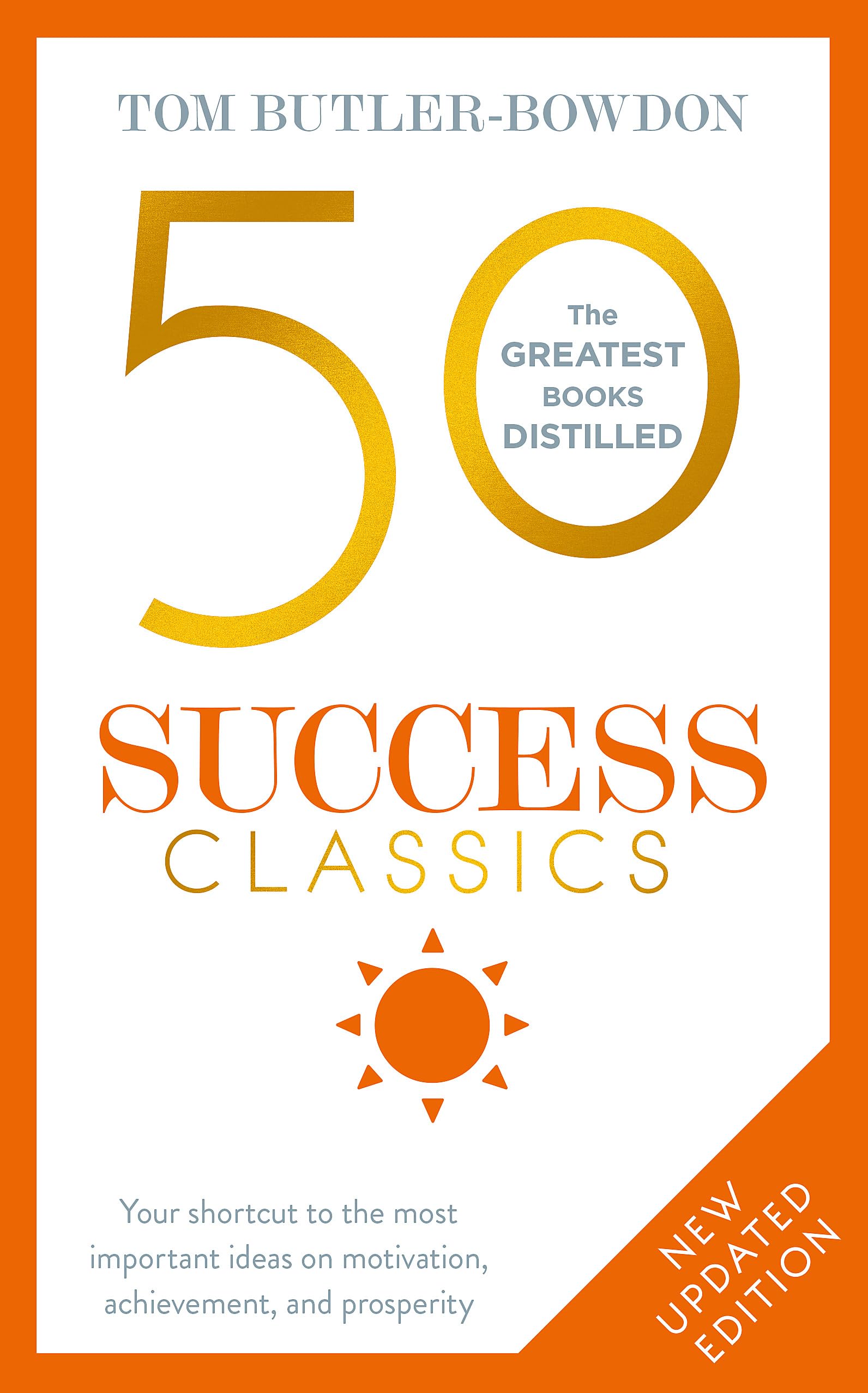 50 Success Classics, Second Edition: Your shortcut to the most ...