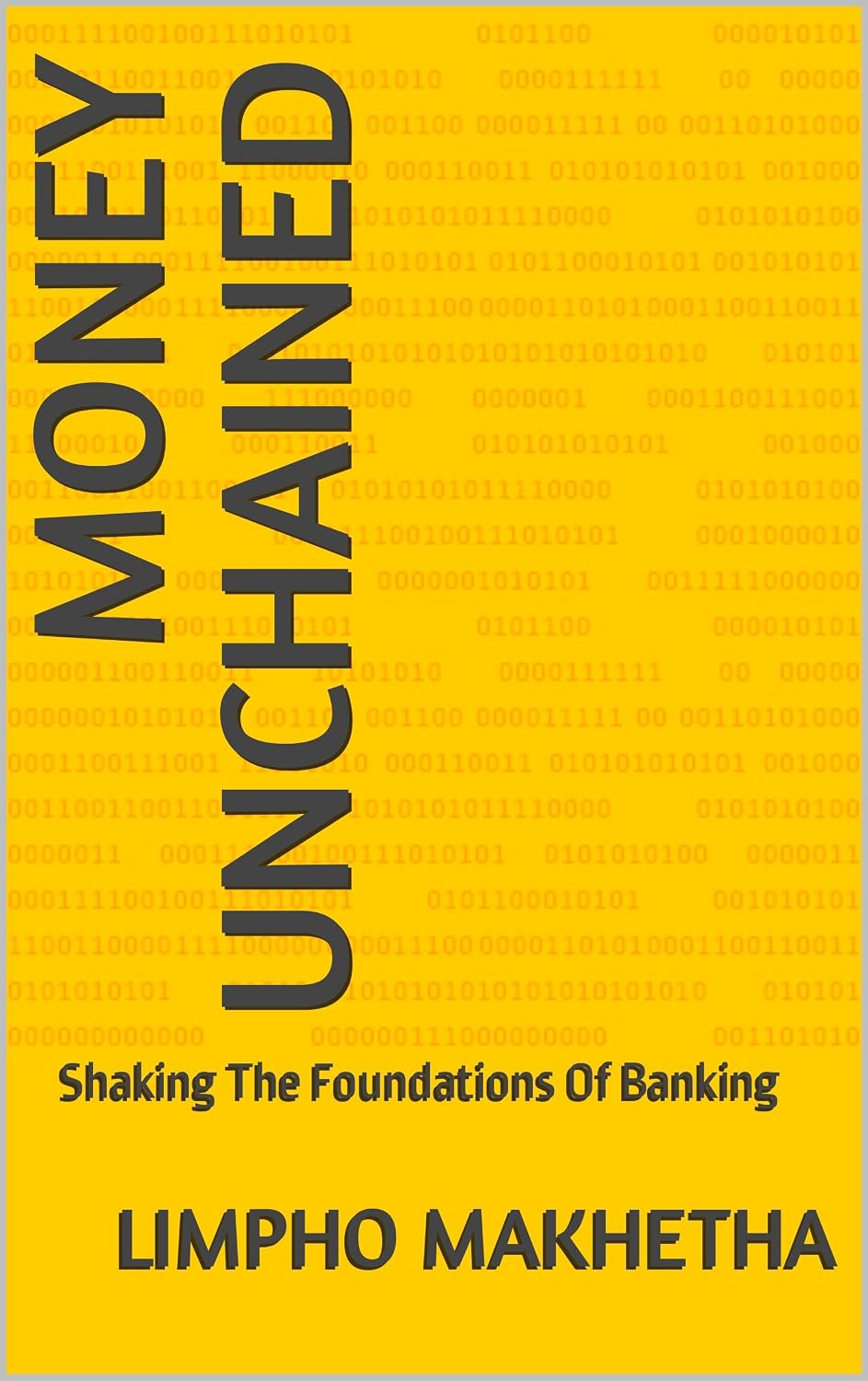 Amazon.com: Money Unchained: Shaking The Foundations Of Banking eBook ...