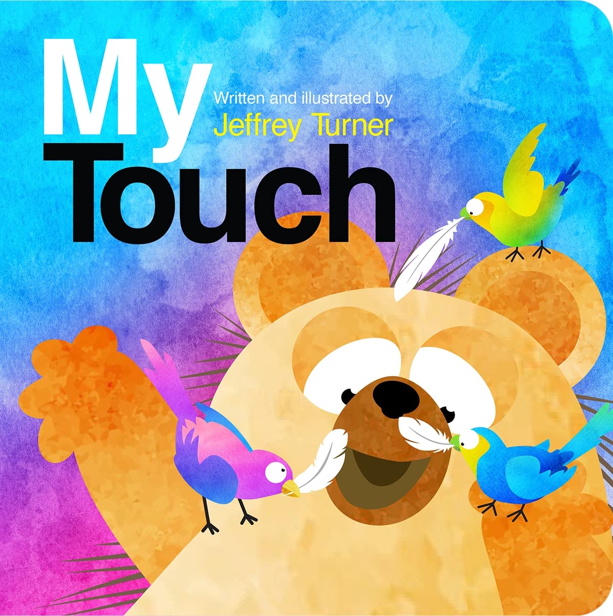 Amazon.com: My Touch - Teach Little Ones about Textures: 9781503758544 ...