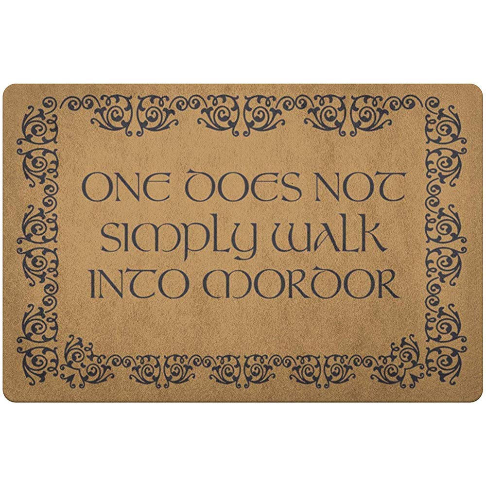 One Does Not Simply Walk Into Mordor Door
