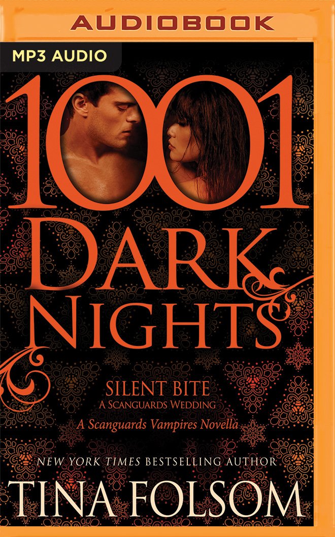 Silent Bite (1001 Dark Nights): Tina Folsom, Eric G. Dove ...