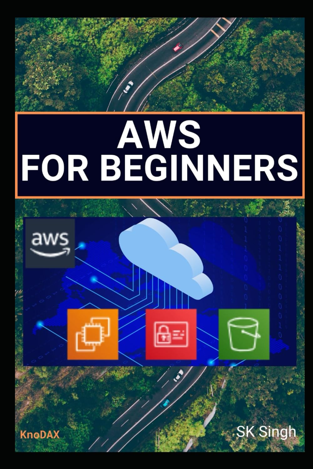 AWS For Beginners: Singh, SK: 9798389494565: Amazon.com: Books