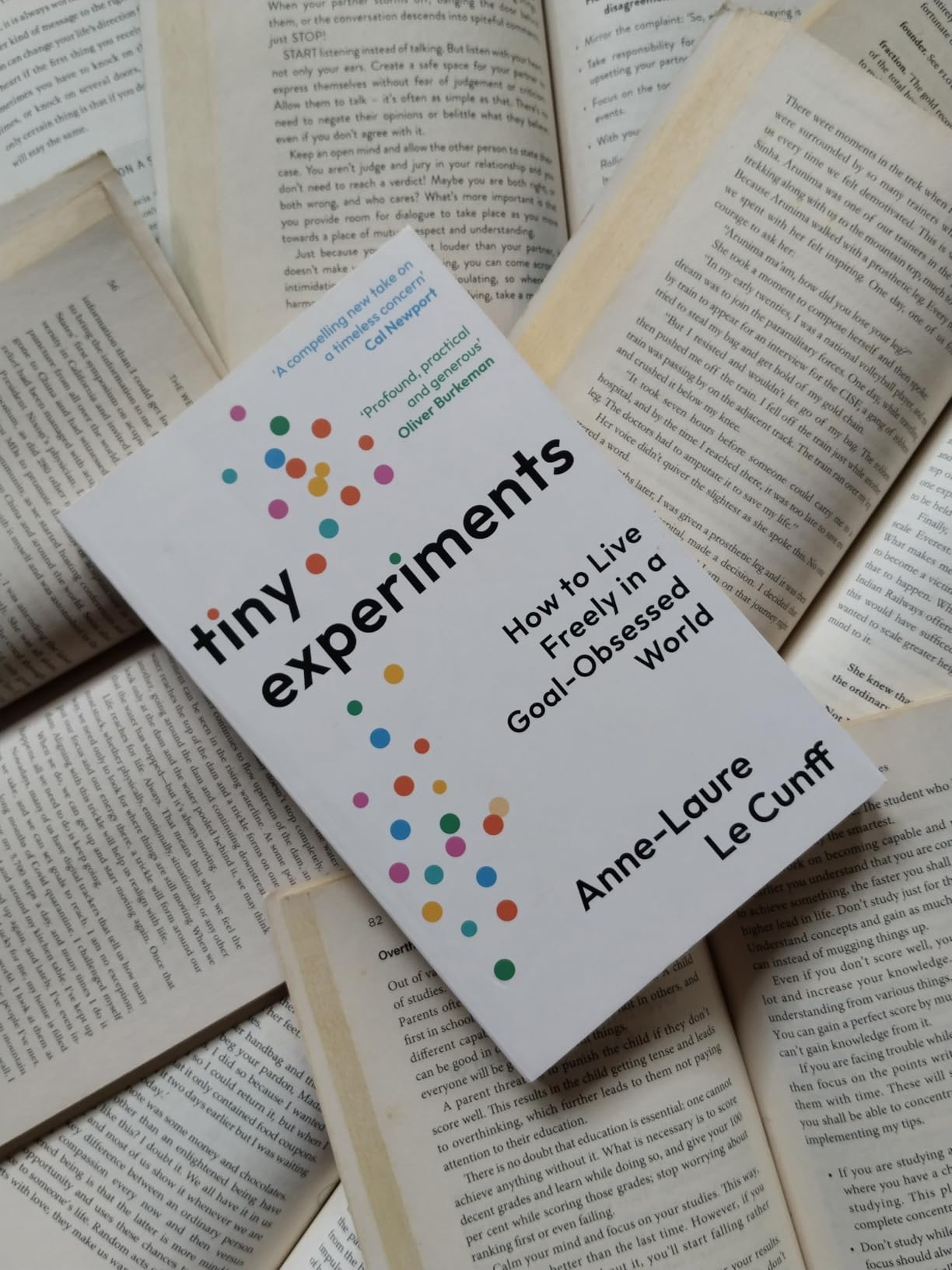 Buy Tiny Experiments: How to Live Freely in a Goal-Obsessed World Book ...