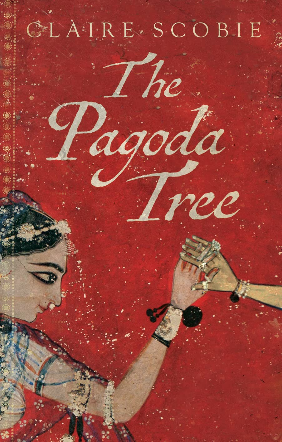 The Pagoda Tree: Scobie, Claire: 9781783523719: Amazon.com: Books