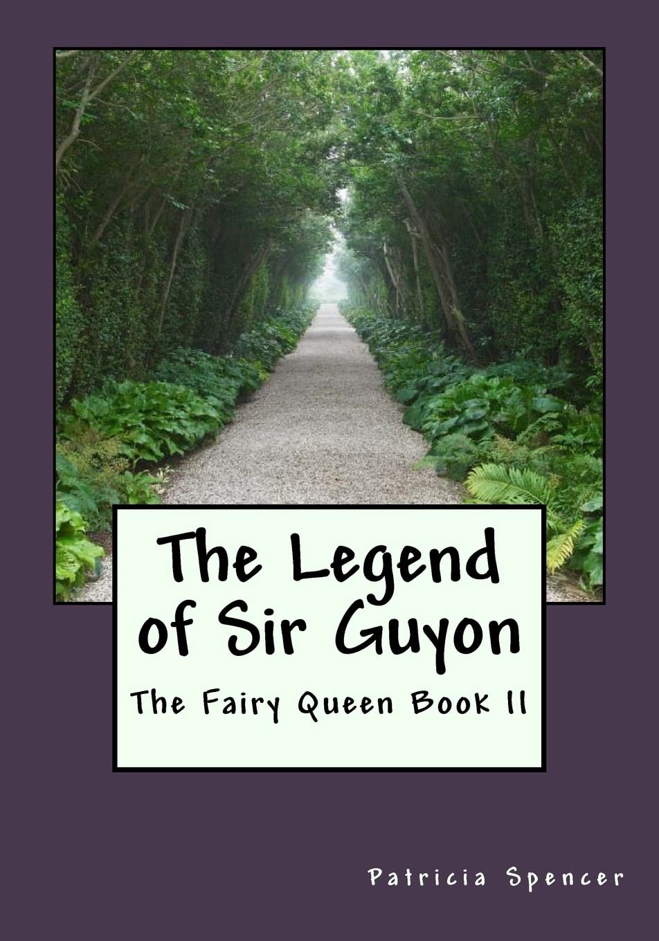 The Legend of Sir Guyon: Book II of the Fairy Queen (The Fairy Queen by ...