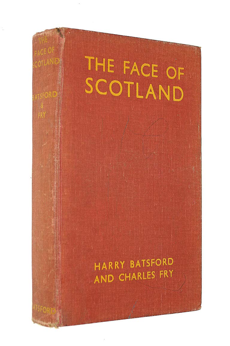 The face of Scotland: BATSFORD, Harry: Amazon.com: Books