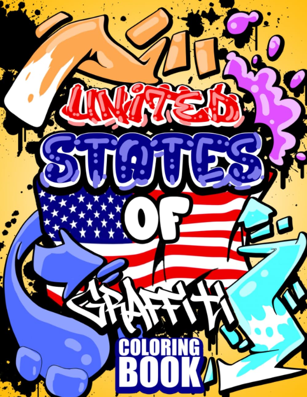 Graffiti Coloring Book: United States of Graffiti | Cool and Fun ...