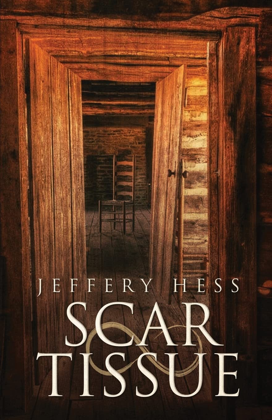 Scar Tissue: Hess, Jeffery: 9781643962672: Amazon.com: Books